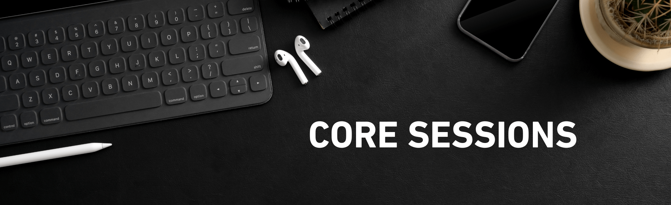 Core Sessions - Core Optimisation