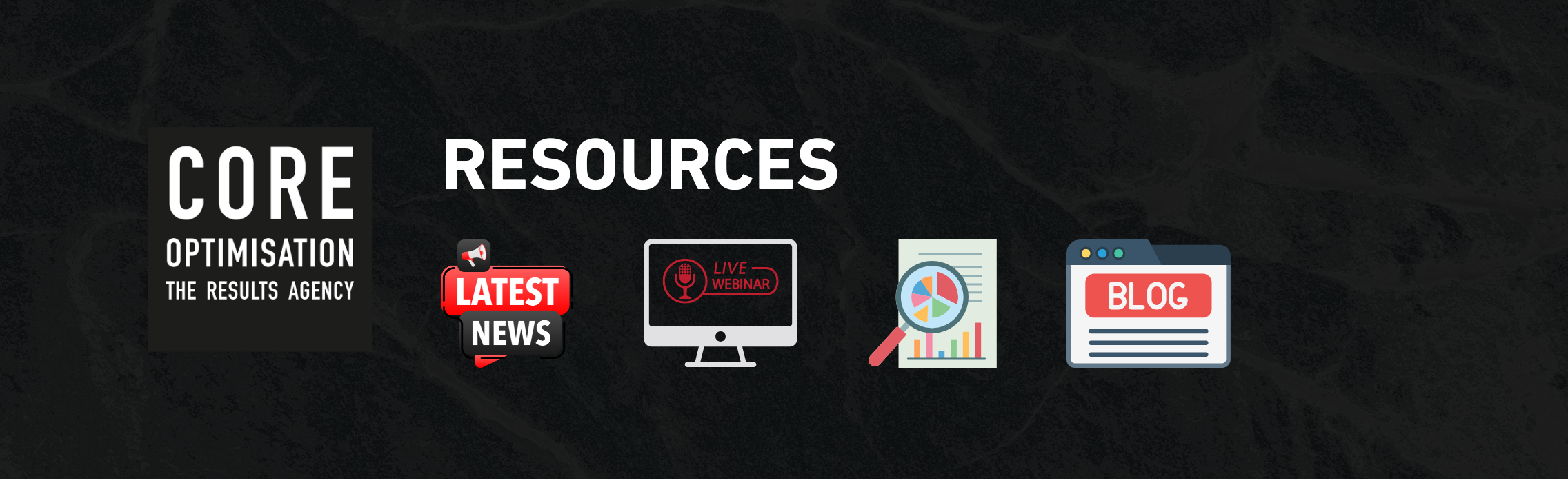 Resources - Core Optimisation